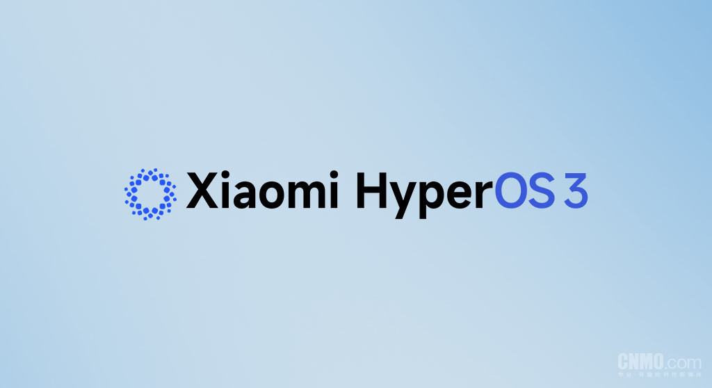 小米HyperOS 3开发进展意外曝光 预计今年10月发布