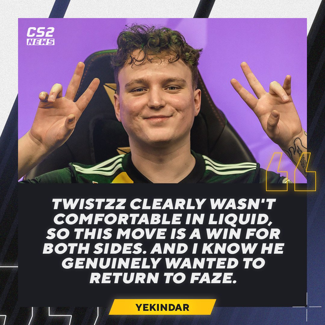 CS2外媒报道选手动态：YEKINDAR称Twistzz很想回FaZe