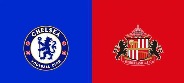 CCTV5直播切尔西vs桑德兰：凯塞多PK扎卡 蓝军主场力擒升班马