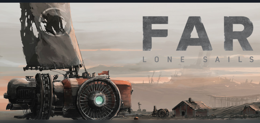 【唐墨】漫谈游宇-Far: Lone Sails