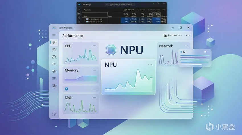 📱 Windows 11 任务管理器升级 NPU 监控功能